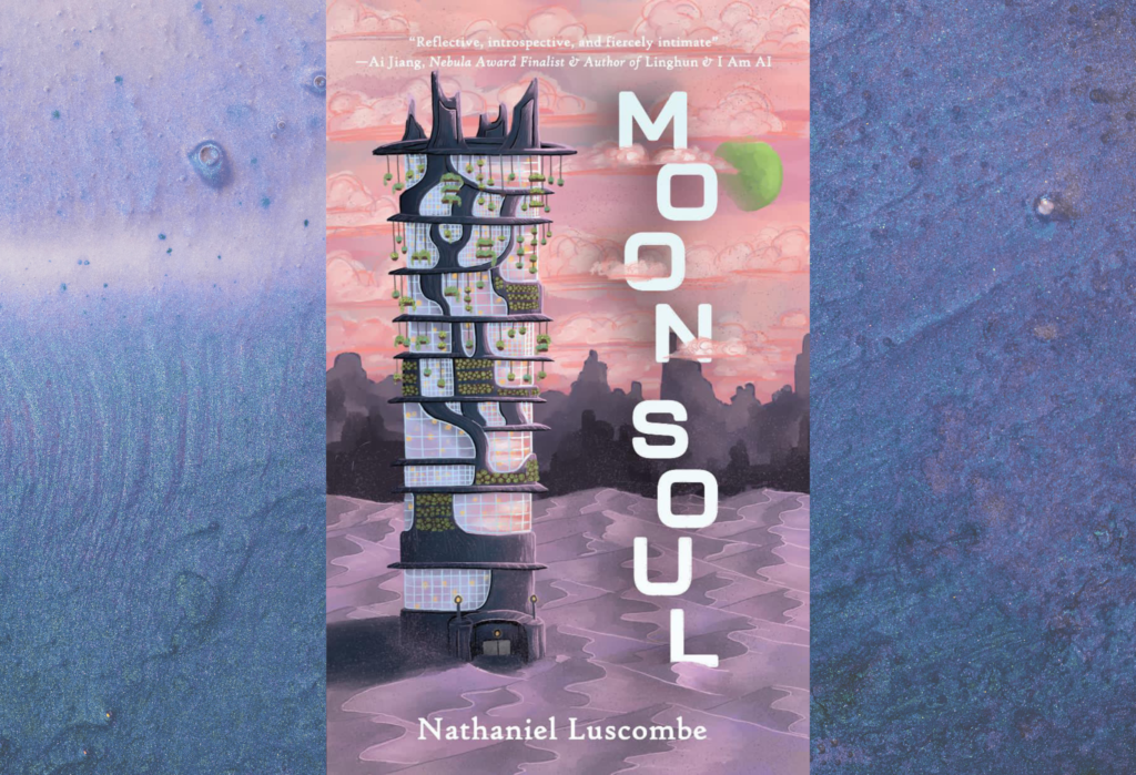 Moon Soul by Nathaniel Luscombe: The Ultimate Cozy Sci-fi Novella ...